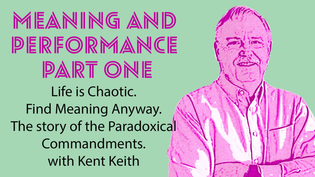 Ep. 11: Mastering Unruly Management with Kent Keith